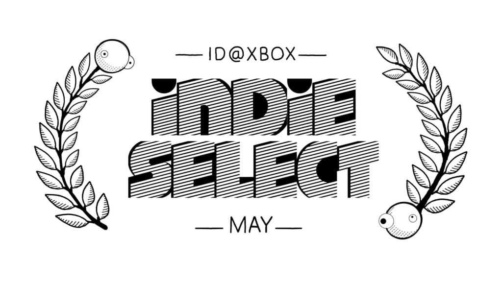 May's ID@Xbox Indie Selects revealed
