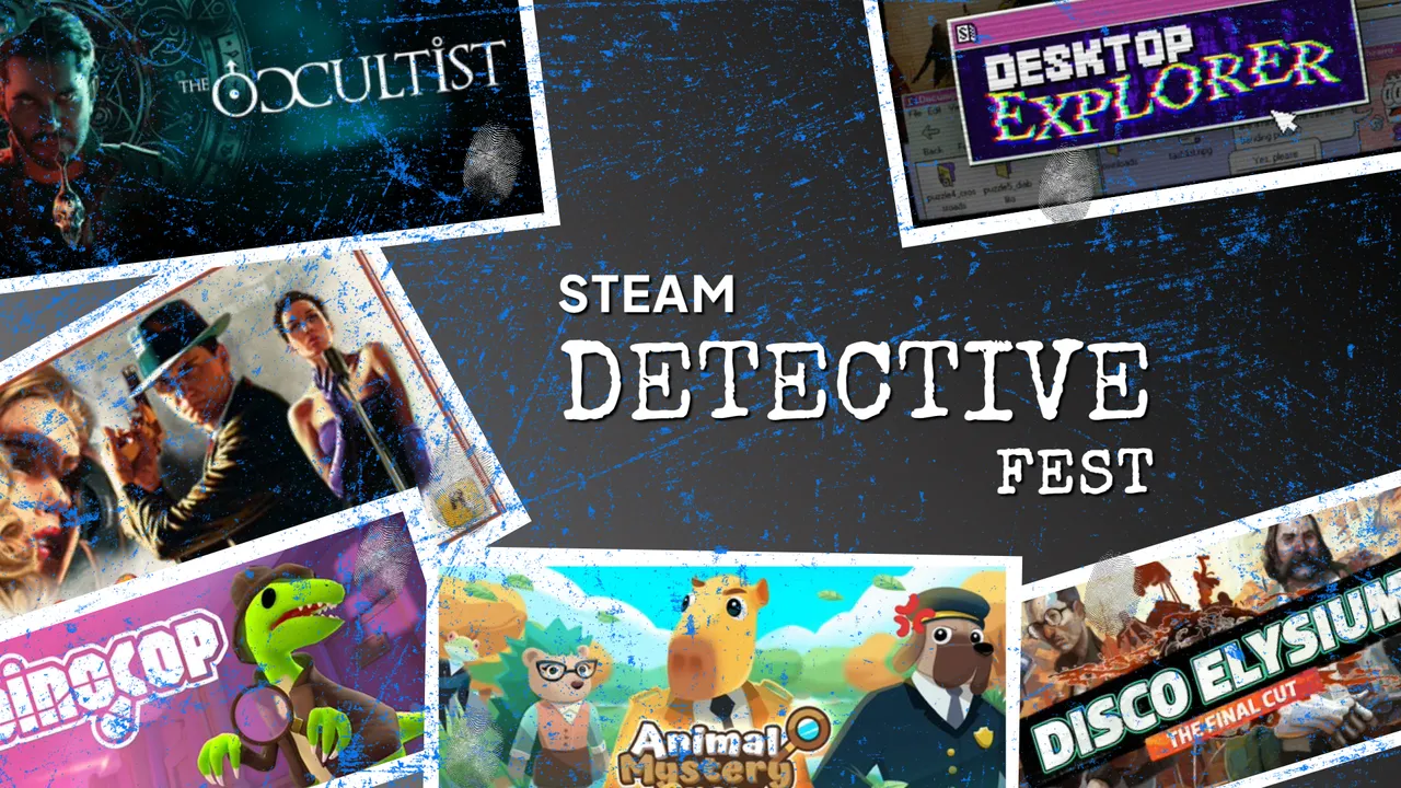 Steam Detective Fest has begun!
