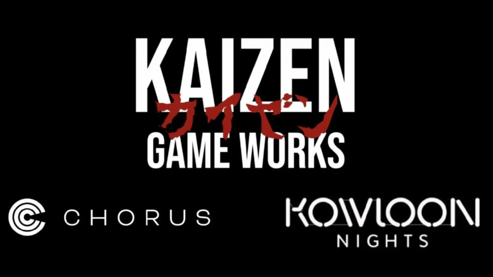 Kaizen Game Works has teamed up with Chorus Worldwide and Kowloon ...